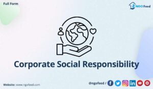CSR Full Form: Types, Work, Benefits, CSR in India etc