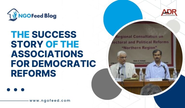 The Success Story of Associations of Democratic Reforms: Shaping India ...